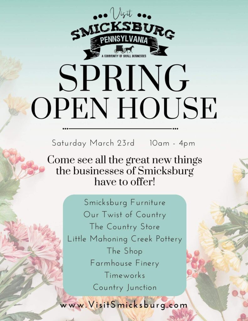 Spring Open House - Visit Smicksburg